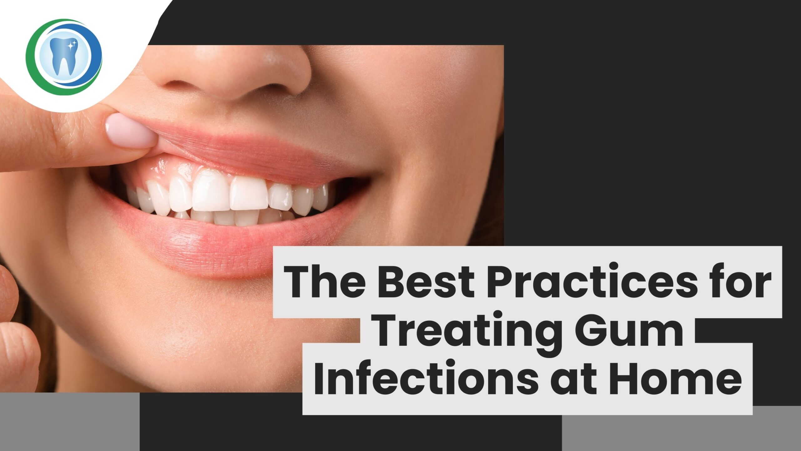 The Best Practices for Treating Gum Infections at Home - Beacon Hill ...